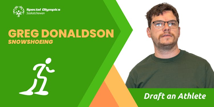 Greg Donaldson (Snowshoeing) | Special Olympics Saskatchewan - Draft an ...