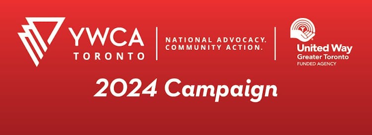 YWCA Toronto's 2024 United Way of Greater Toronto | YWCA Toronto