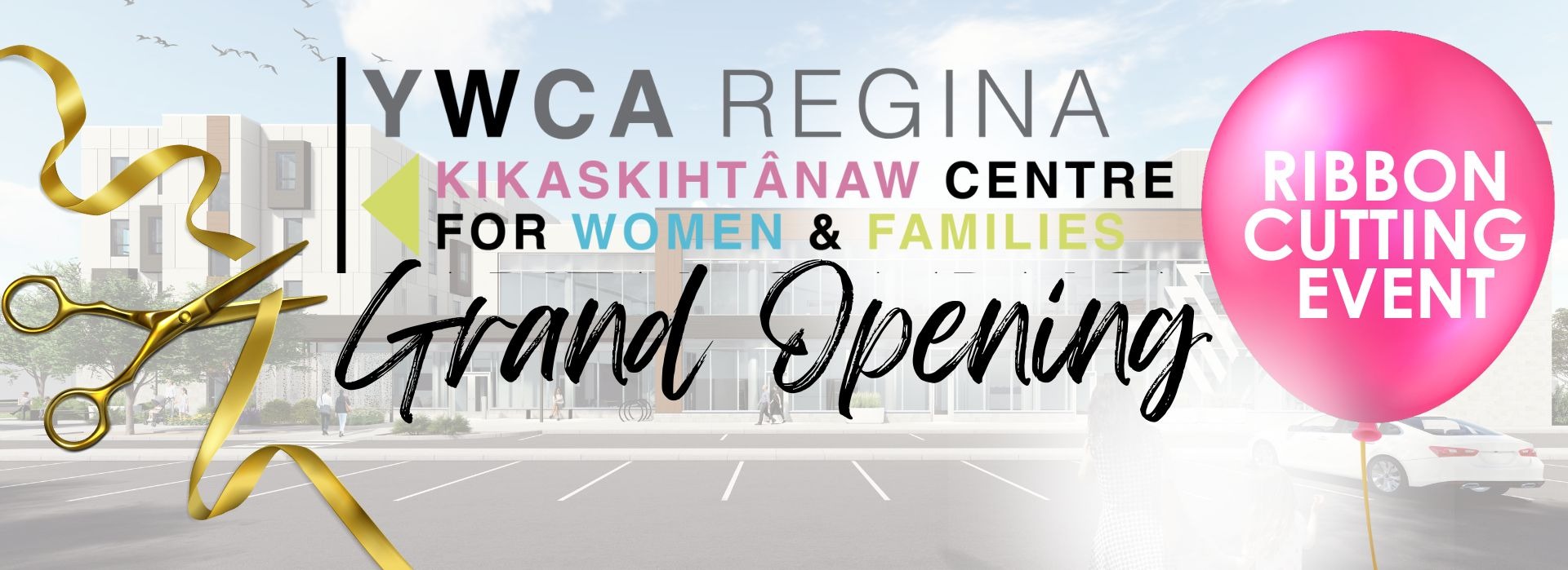Grand Opening Ribbon Cutting Ceremony! | YWCA Regina
